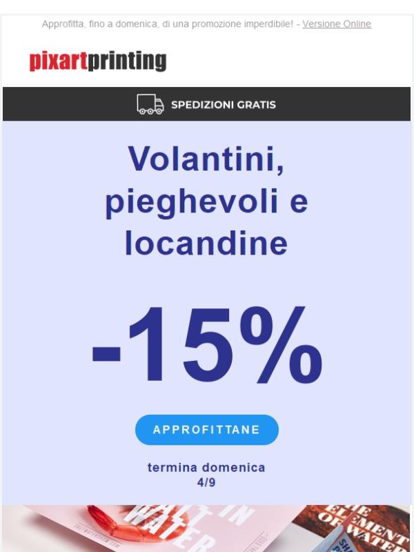 Pixartprinting: Volantini, pieghevoli e locandine al -15%: risparmia sul prezzo, non sulla ...