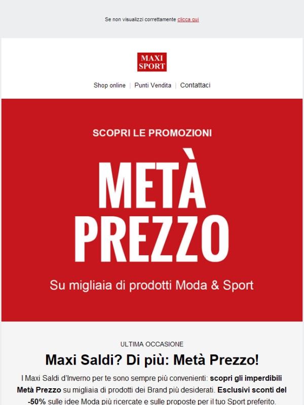 Maxi Sport: Maxi Saldi? Di più: Metà Prezzo! | Jekoo